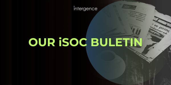 Our iSOC Buletin | Intergence